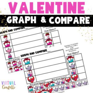 Graphing Kindergarten Comparing Groups Count How Many Valentine's Day ...